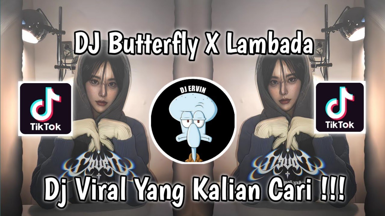 DJ BUTTERFLY X LAMBADA VIRAL TIK TOK TERBARU 2025 ! - YouTube