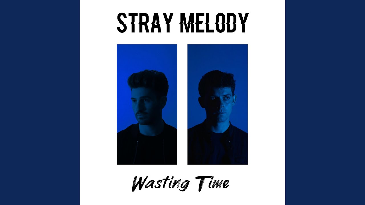 Wasting Time - YouTube Music