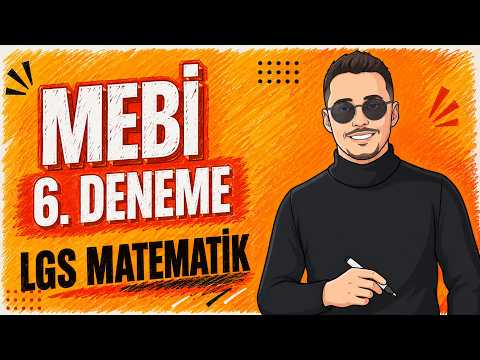 MEBİ 6. Deneme Sınavı LGS Matematik Soruları ve Çözümleri