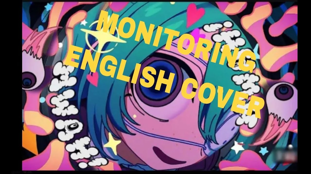 Monitoring (deco*27) English Cover 【AYAA!!】モニタリング - YouTube