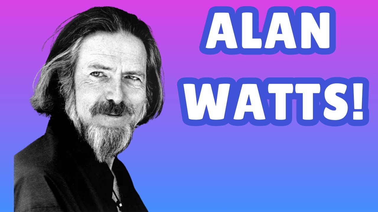 ¿Quién fue Alan Watts? - YouTube