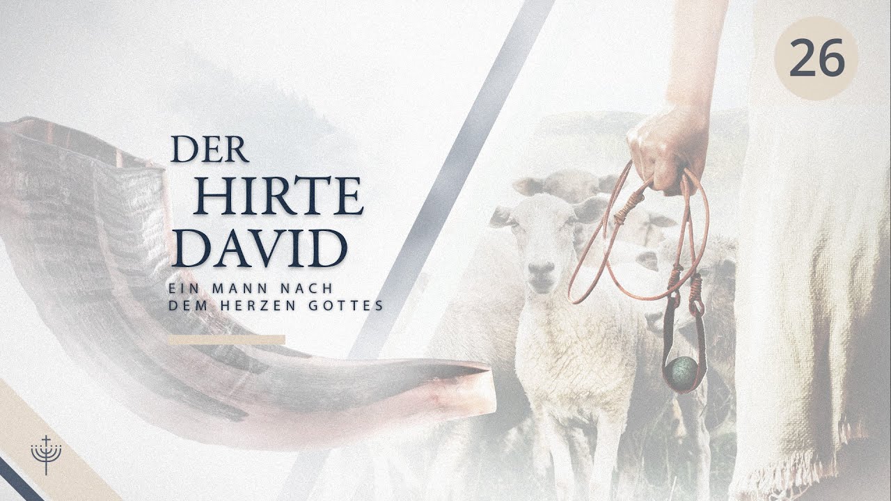 1. Samuel – Teil 26 (Kap. 17): Der Hirte David – der HERR der ...