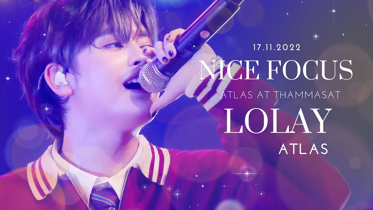 17112022 ATLAS [NICE FOCUS] - LOLAY (โลเล) at Thammasat Open House 2022 ...