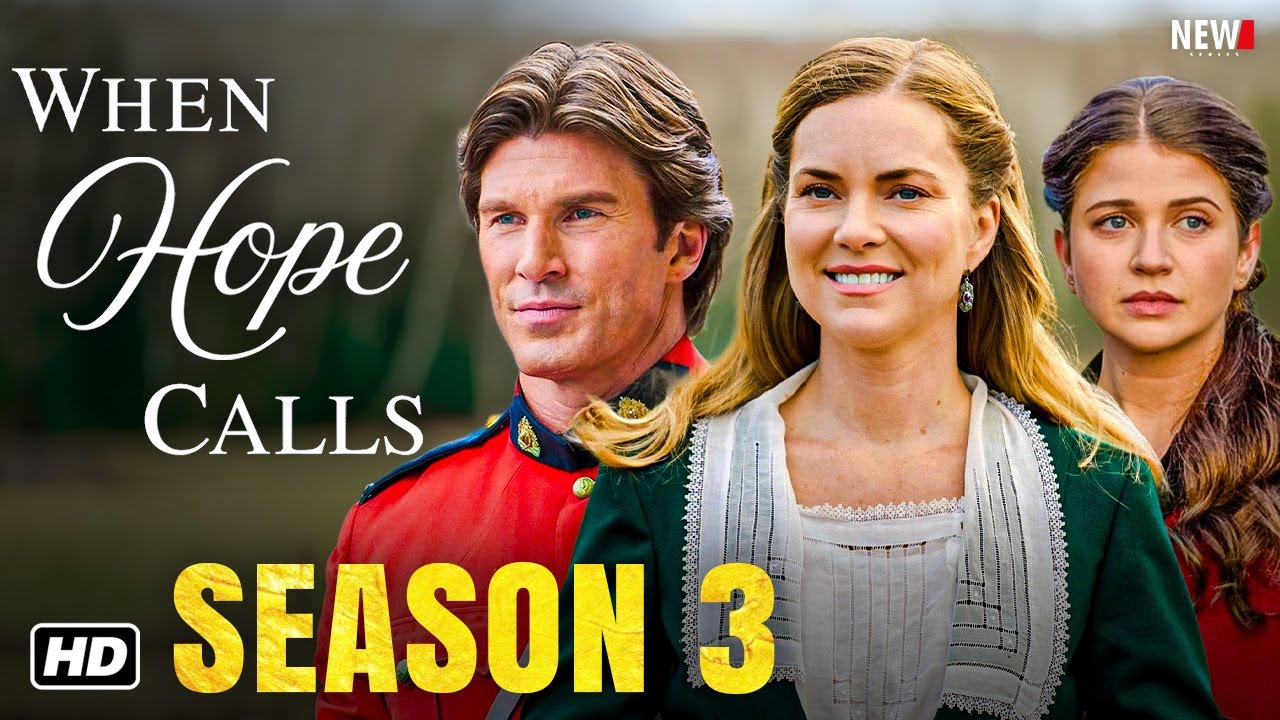 When Hope Calls Season 3 Trailer - Release Date, Episode 1, Cast ...