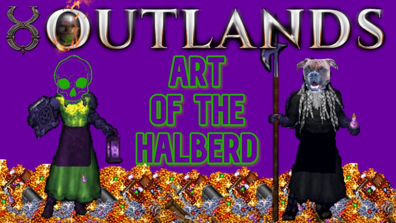 Ultima Online Outlands Art of the Halberd - YouTube
