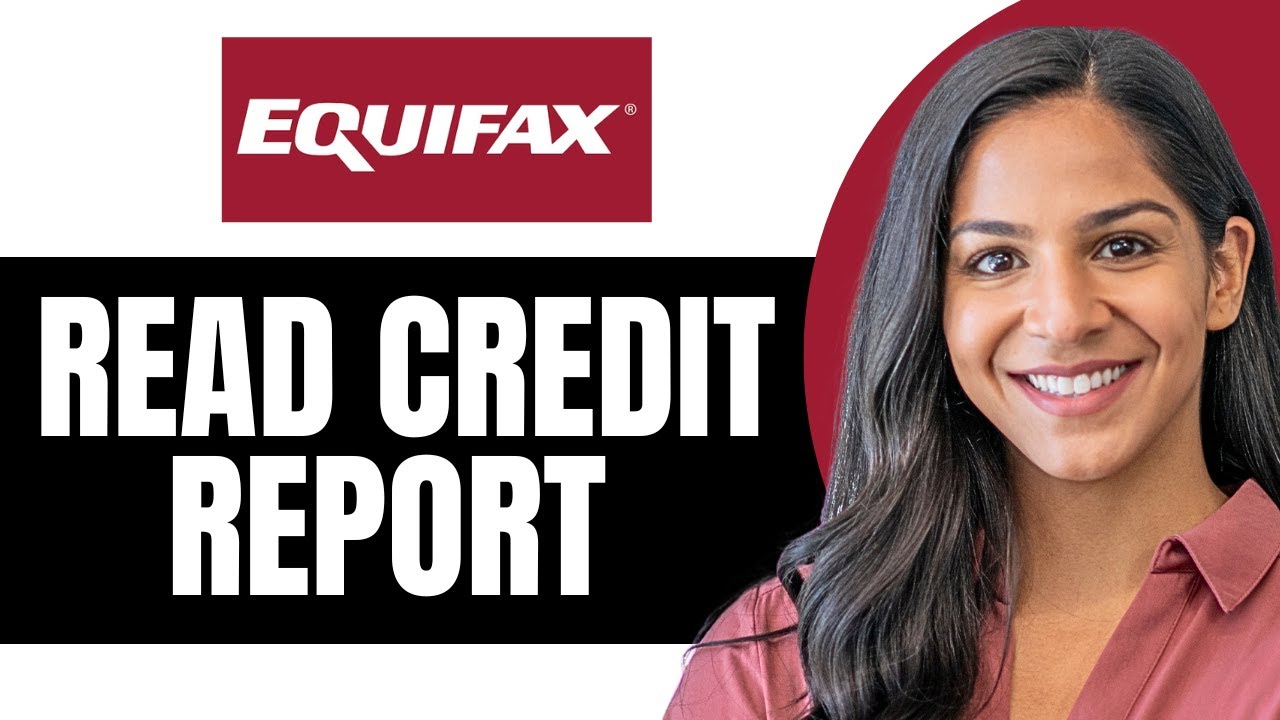 How to read a credit report on Equifax - YouTube