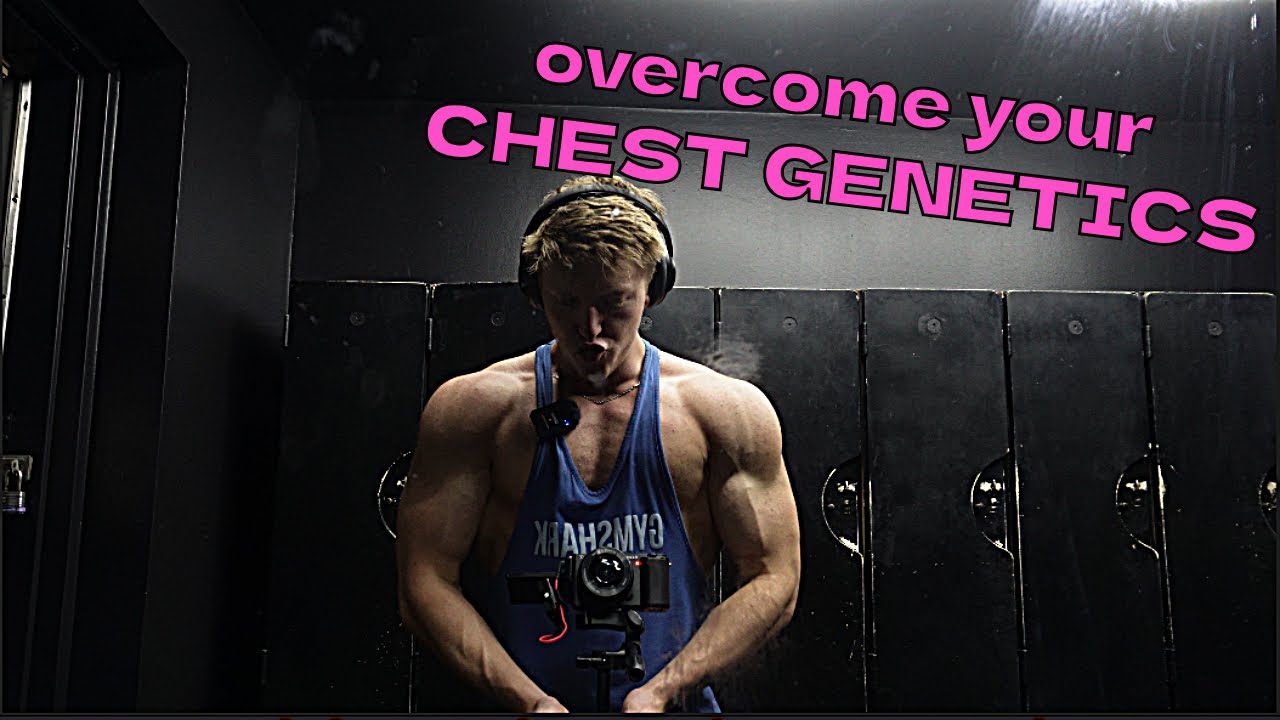 overcome your chest genetics - YouTube