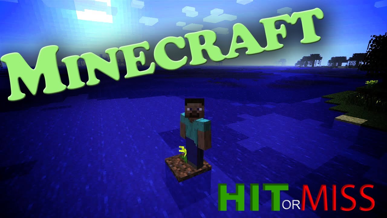 Minecraft - Hit or Miss - YouTube