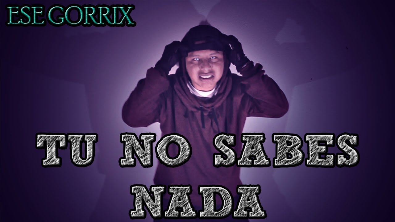 TU NO SABES NADA - RAP MOTIVACION MILITAR & POLICIA - ESE GORRIX (VIDEO ...