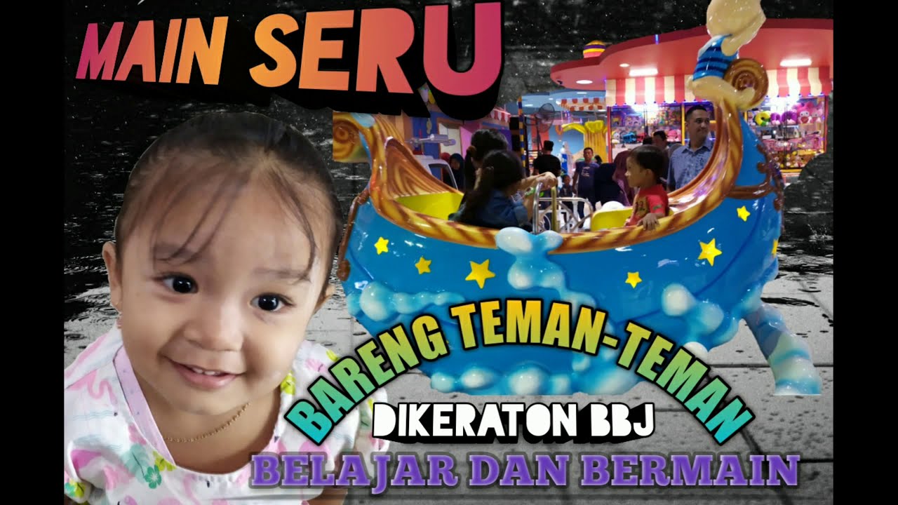 Seru bermain bersama teman teman di wahana bermain keraton BBJ - YouTube