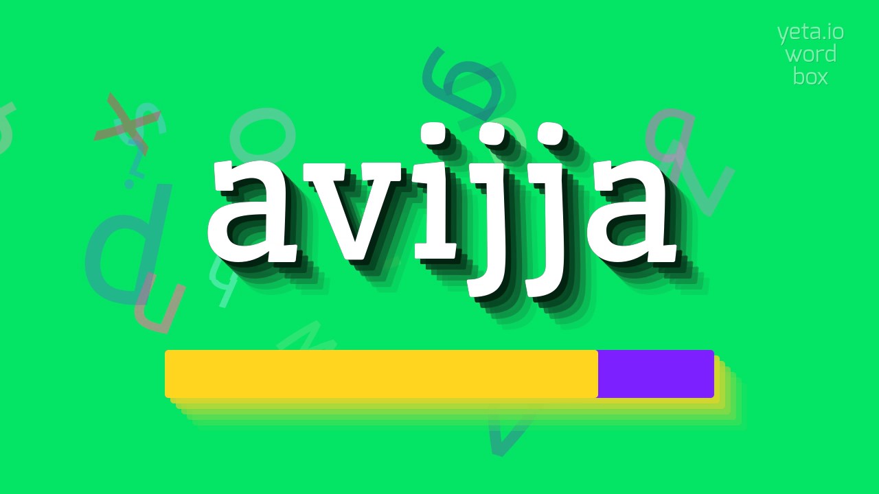 How to say "avijja"! (High Quality Voices) - YouTube