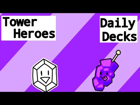 Tower Heroes Daily Deck Ideas 26 - YouTube