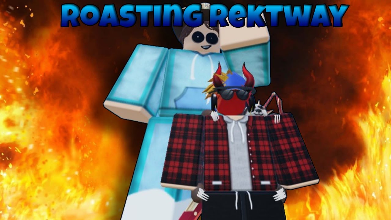 Roasting Rektway - YouTube