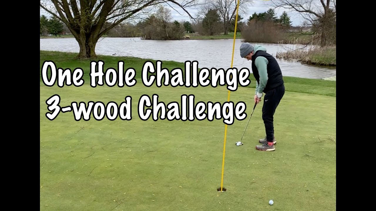 One Hole Challenge: 3 Wood Challenge - YouTube