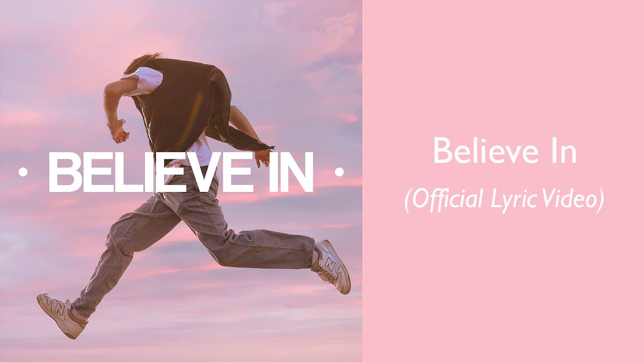 Jack Moser - Believe In (Official Lyric Video) - YouTube
