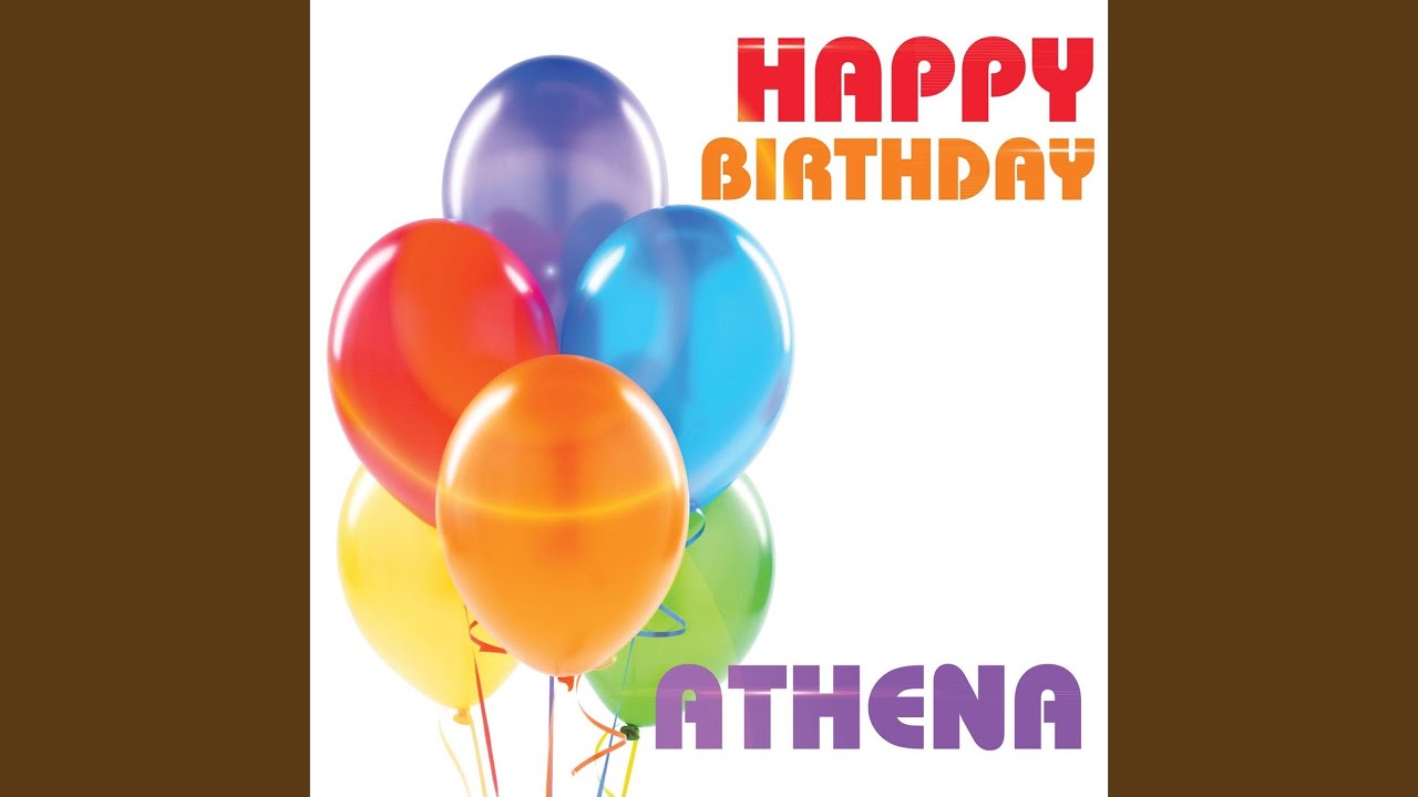 Happy Birthday Athena - YouTube