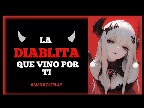 La DIABLITA que vino por ti/ASMR ROLEPLAY EN ESPAÑOL ♥️ 👿 - YouTube