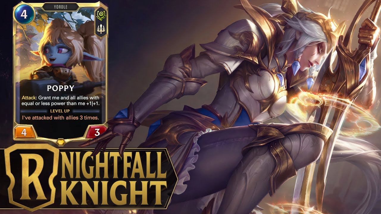 NIGHTFALL KNIGHT - New Diana & Poppy Nightfall Aggro Deck - Legends of ...