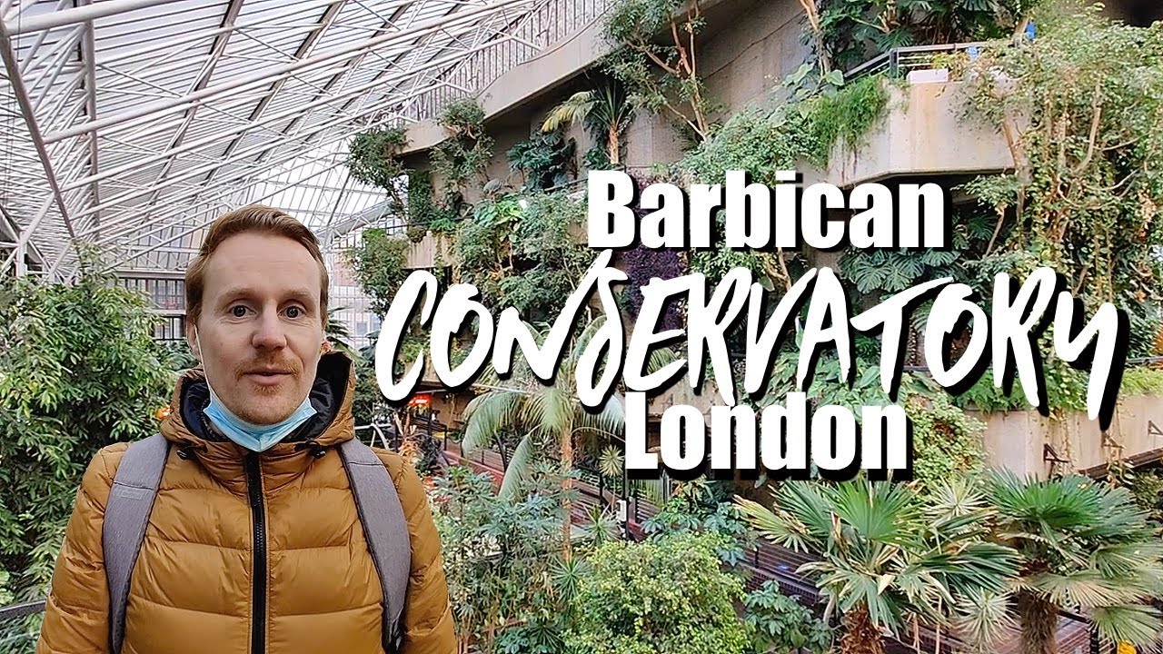 Barbican Conservatory London - Glasshouse Tour - YouTube