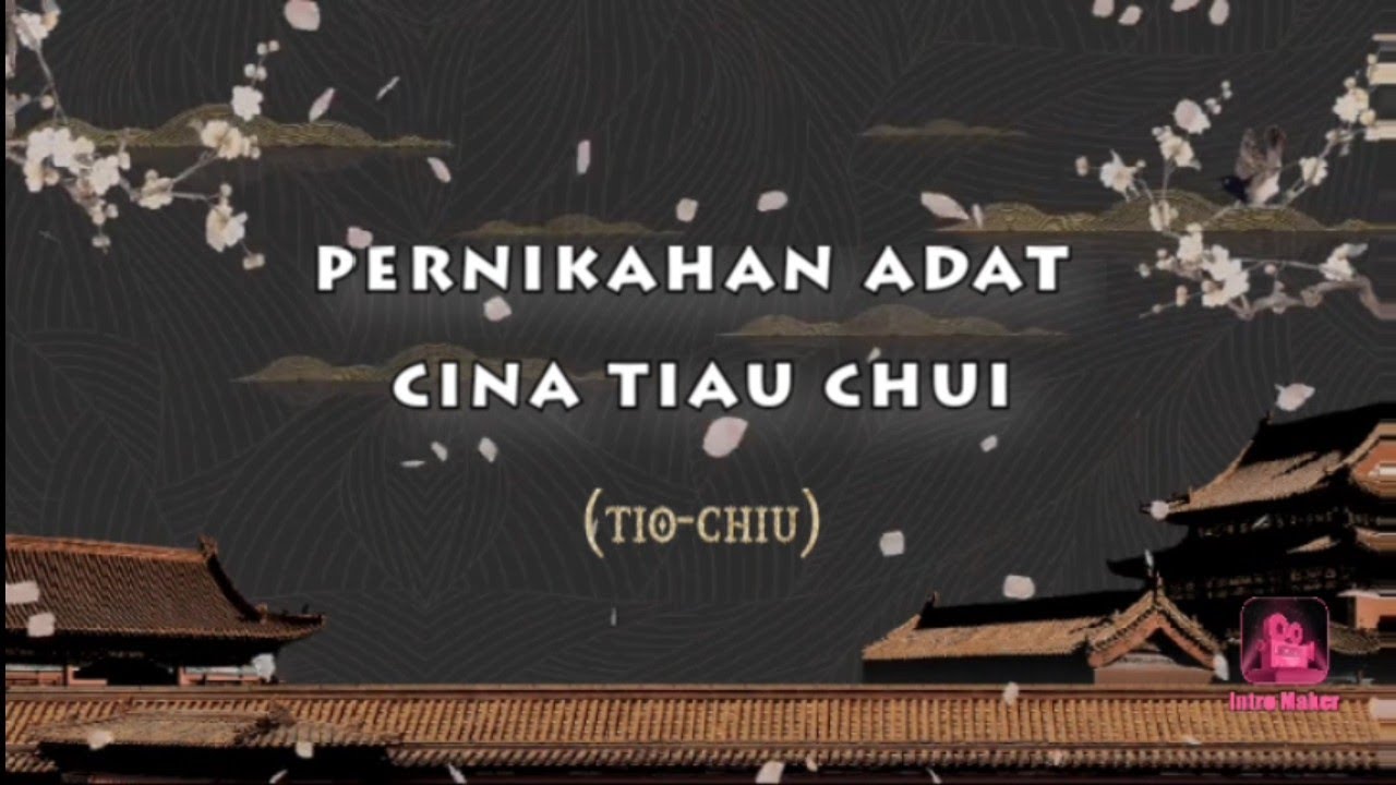 Pernikahan etnis Tionghoa ( Tio-chiu) - YouTube