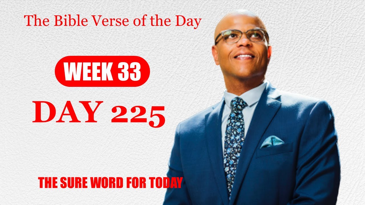 The Bible Verse of the day |WEEK 33 |Day 225 - YouTube