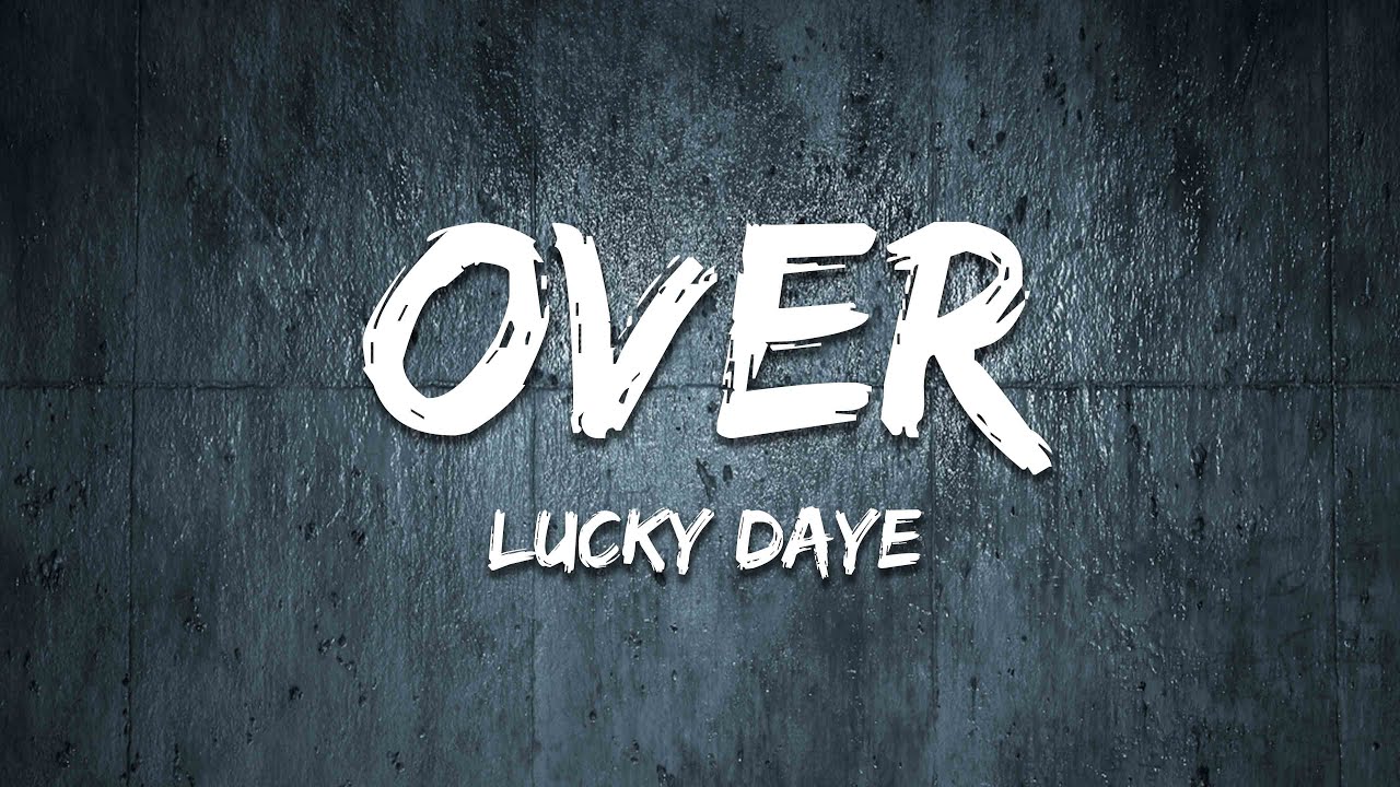 Lucky Daye - Over (Lyrics) - YouTube