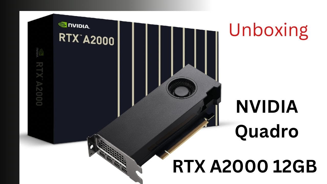 PNY NVIDIA Quadro RTX A2000 12GB Unboxing - YouTube