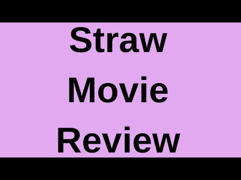Straw ~ Movie Review - YouTube