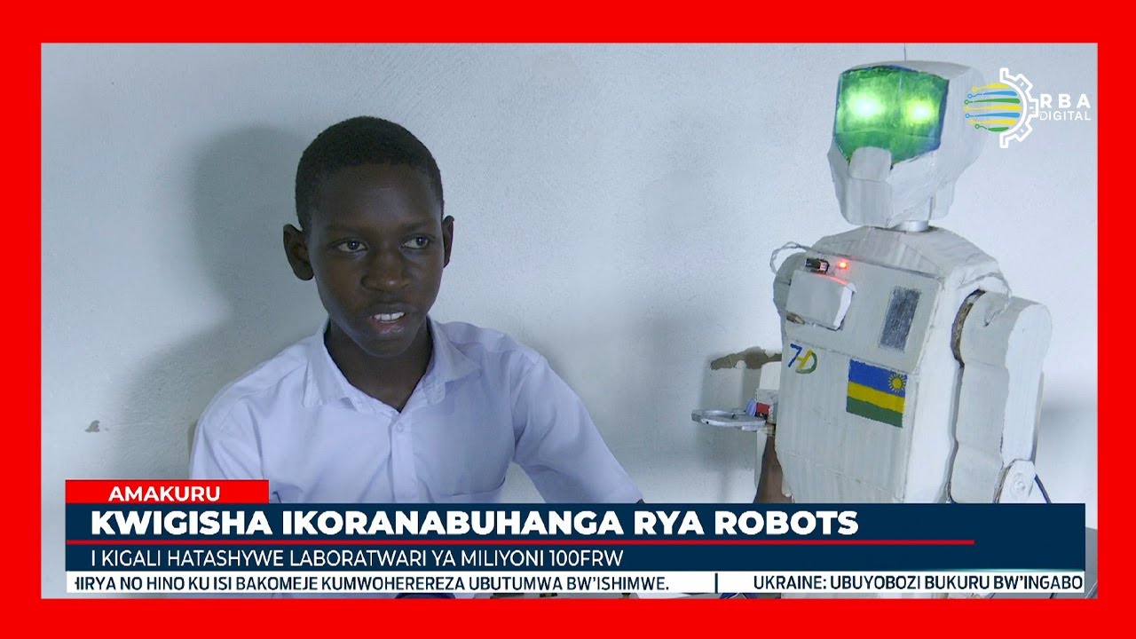 U Rwanda rwungutse laboratwari y'ikoranabuhanga rya Robots ifite ...