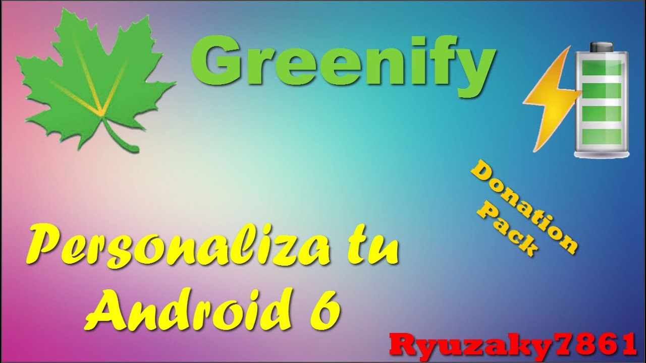 Greenify - Personaliza tu Android 6 (Donation Pack-Versión Full) - YouTube