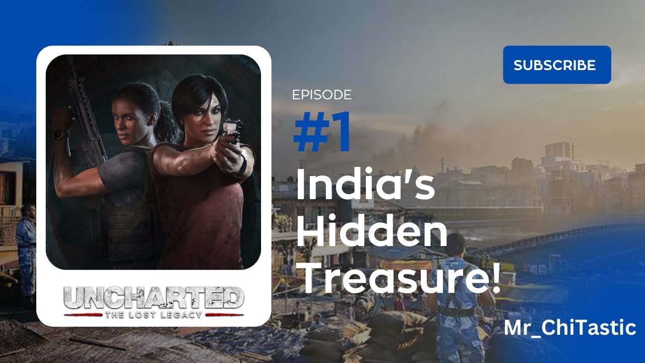 India's Hidden Treasure! | Uncharted The Lost Legacy Episode 1 ...