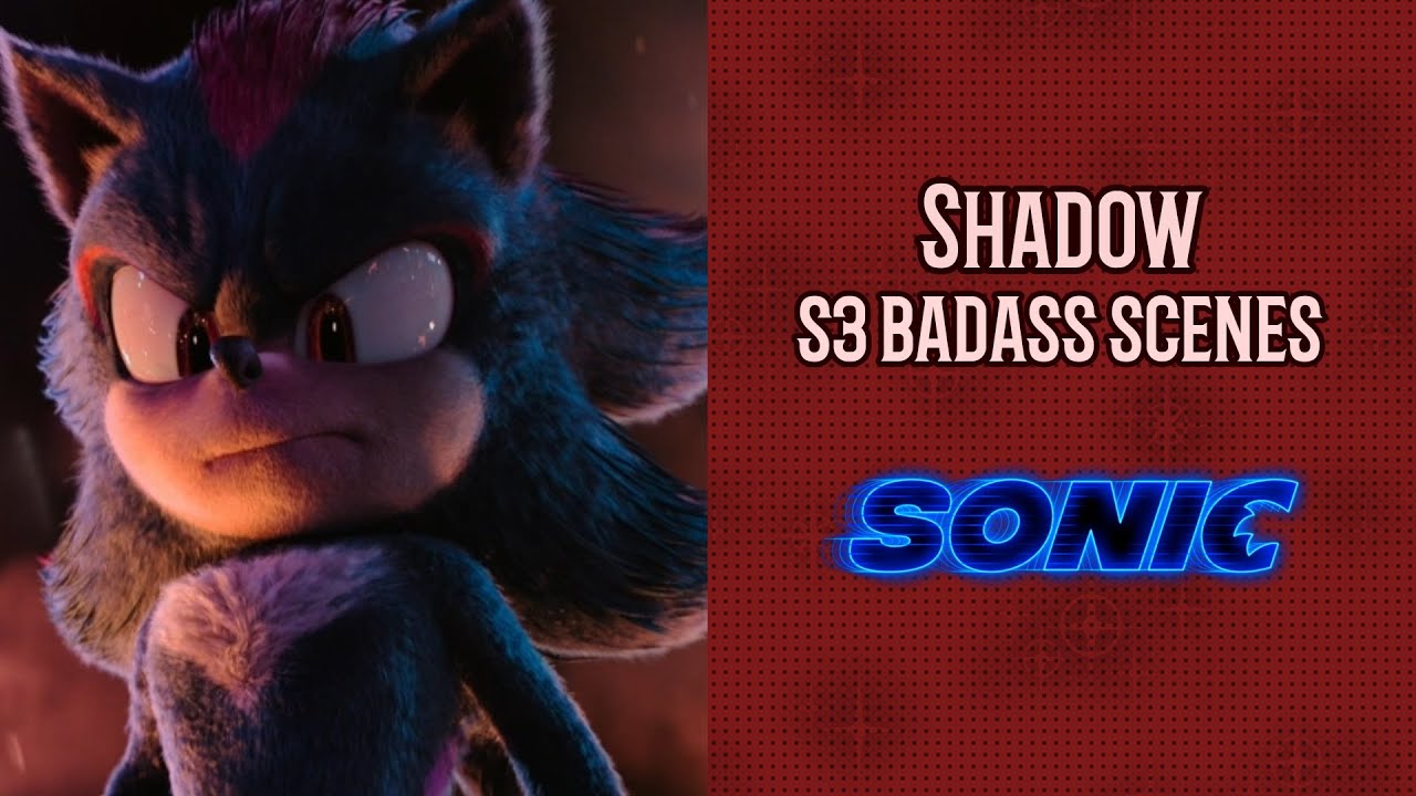 Sonic - Shadow badass scenes (Sonic 3) - YouTube
