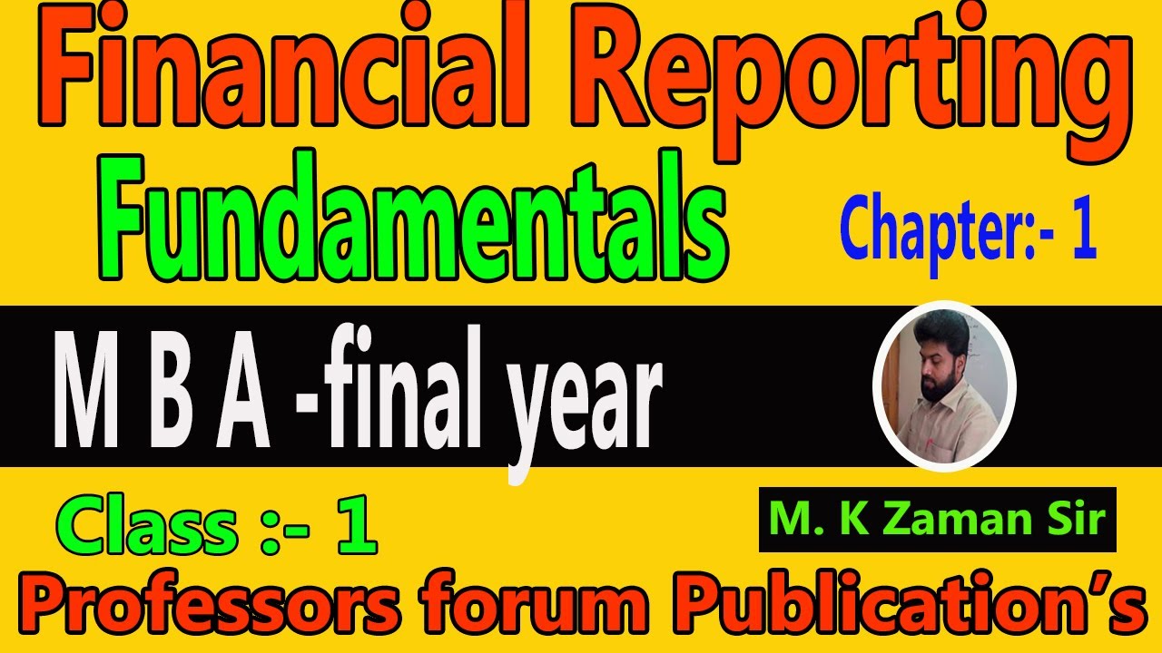 Fundamentals //Corporate financial Reporting //M B A final year //Class ...