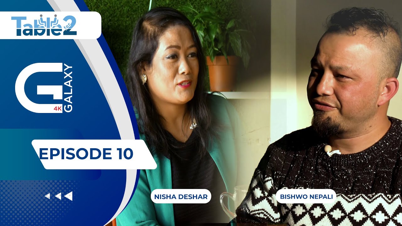 Table for Two | Nisha Deshar and Bishwo Nepali | EP: 10 - YouTube