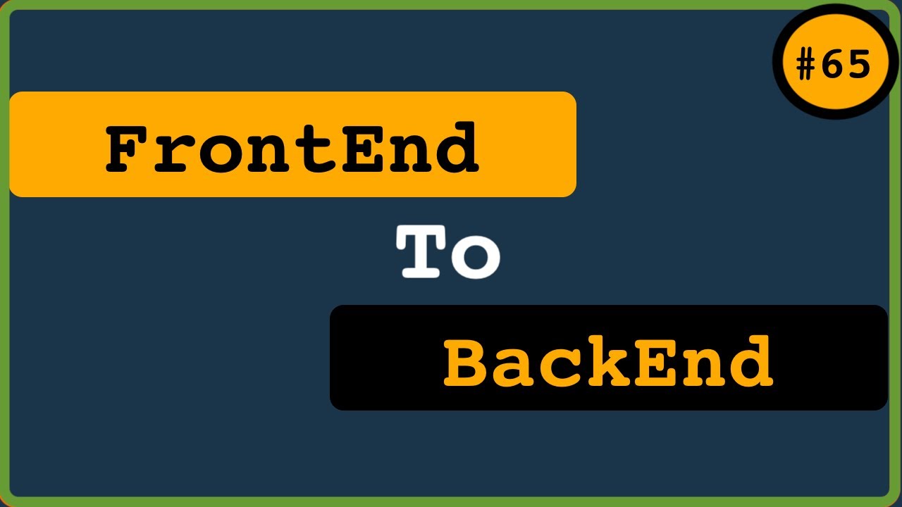 Frontend To Backend Áp Lực Kỹ Năng Lương Và điểm Xuất Phát Con đường Lập Trình Viên Youtube