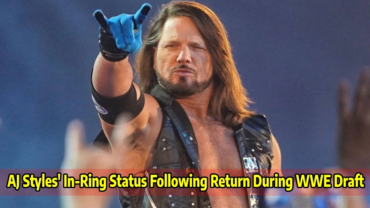 AJ Styles' In Ring Status Following Return During WWE Draft - YouTube
