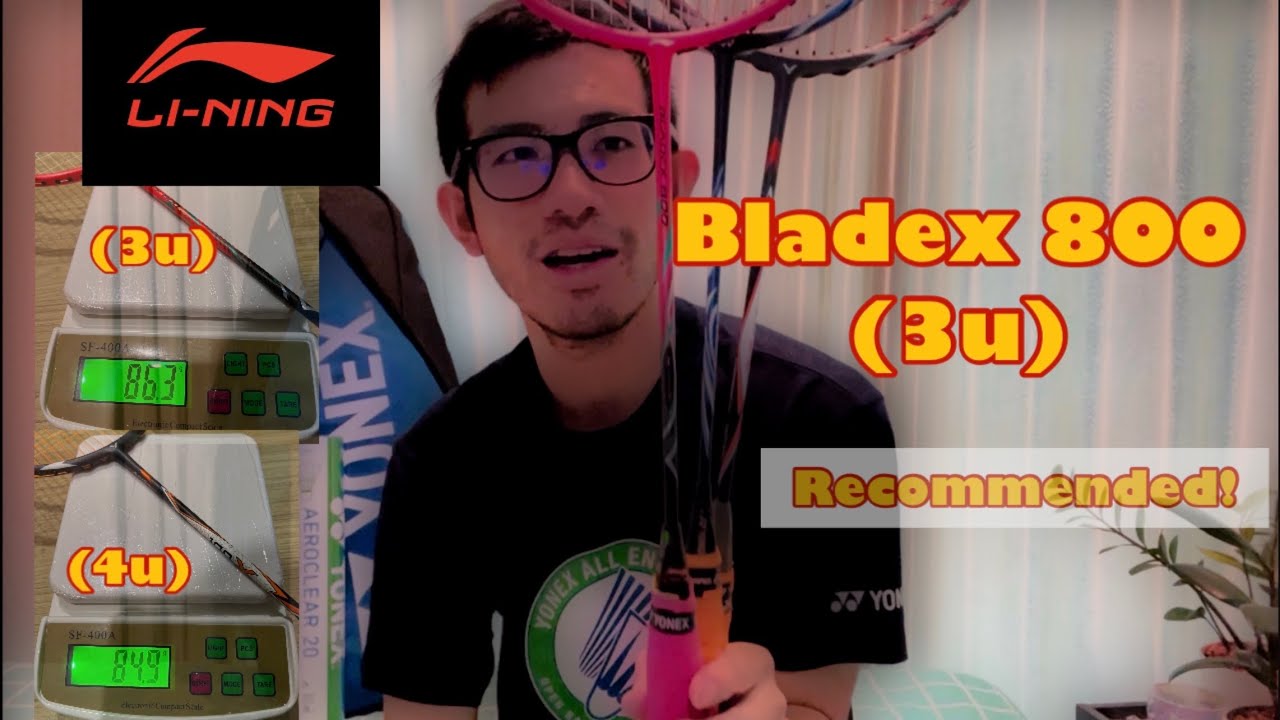 Review/รีวิว Bladex 800 (3u) ฉบับเล่าเรื่อง Li-Ning - YouTube