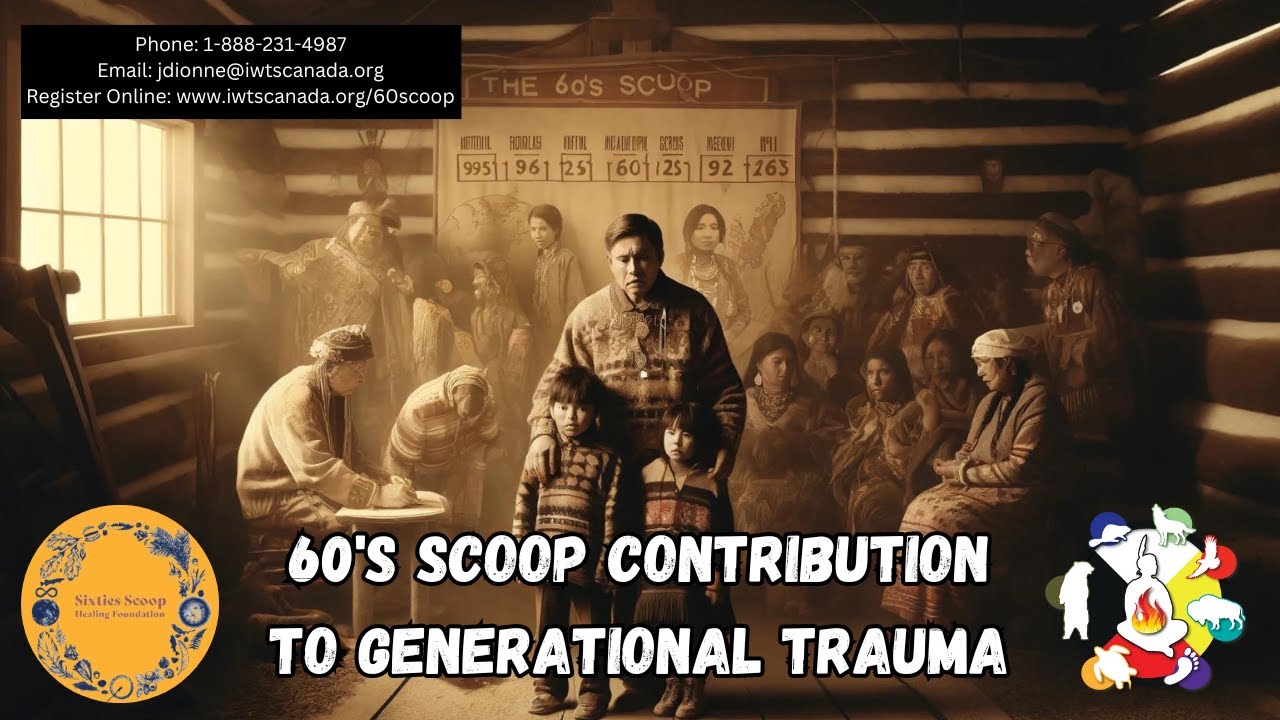 How the 60's Scoop Contributed to Generational Trauma - YouTube