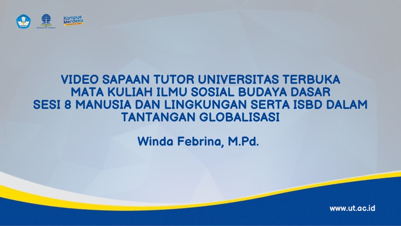 Video Sapaan Sesi 8 - Tutorial Online UT - Mata Kuliah ISBD - YouTube