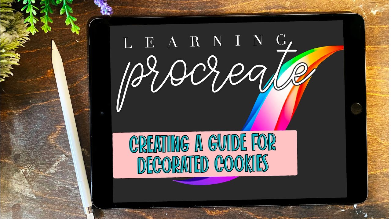 PROCREATE FOR COOKIERS - Full Guide To Designing A Cookie Set - YouTube