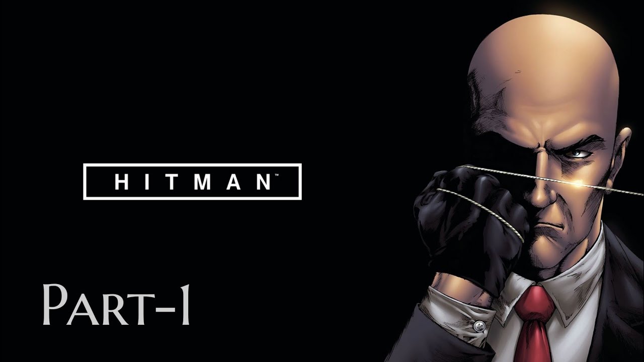 Hitman (2016) Walkthrough Gameplay Part-1 Nocommentary (PS4) #hitman ...
