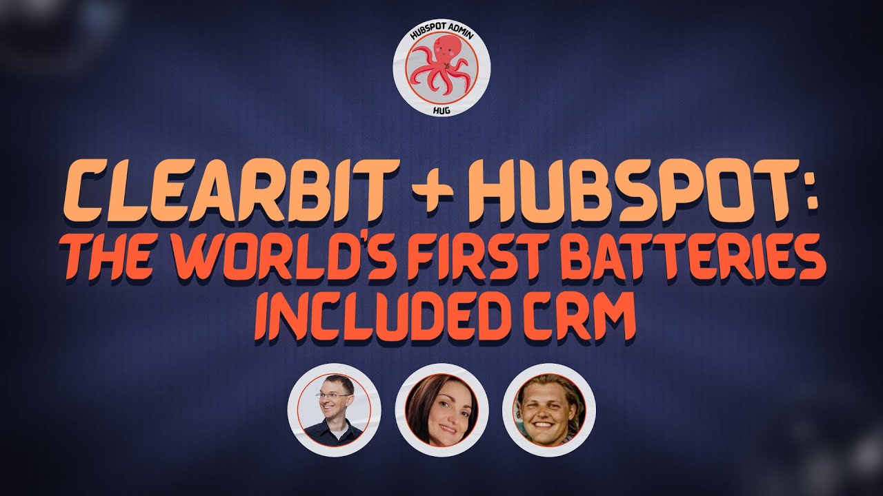 Clearbit Hubspot The Worlds First Batteries Included Crm Youtube