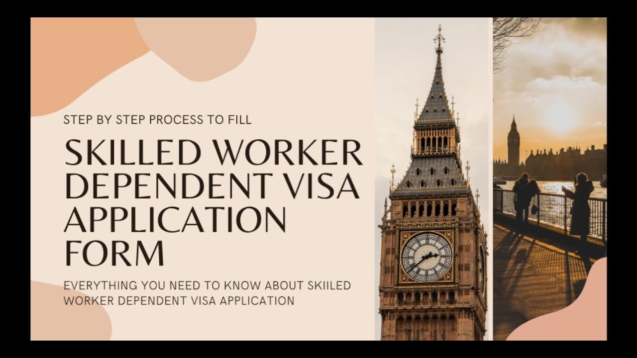 Step by Step Application process -UK Skilled Worker Dependent Visa ...