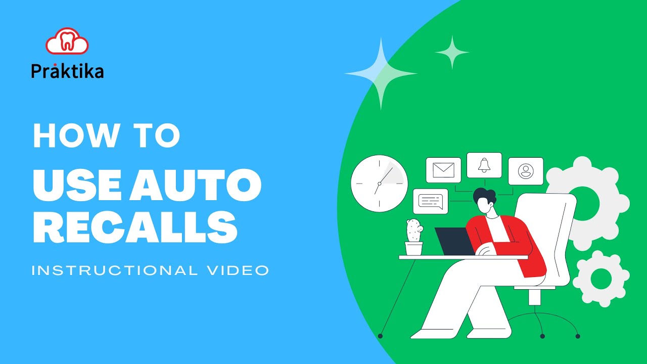 Praktika Online Dental Software - How to Use Auto Recalls - YouTube