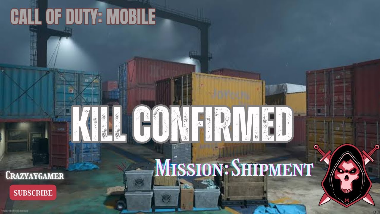 Mission: Shipment | Call Of Duty Mobile | Kill Confirmed😯 - YouTube