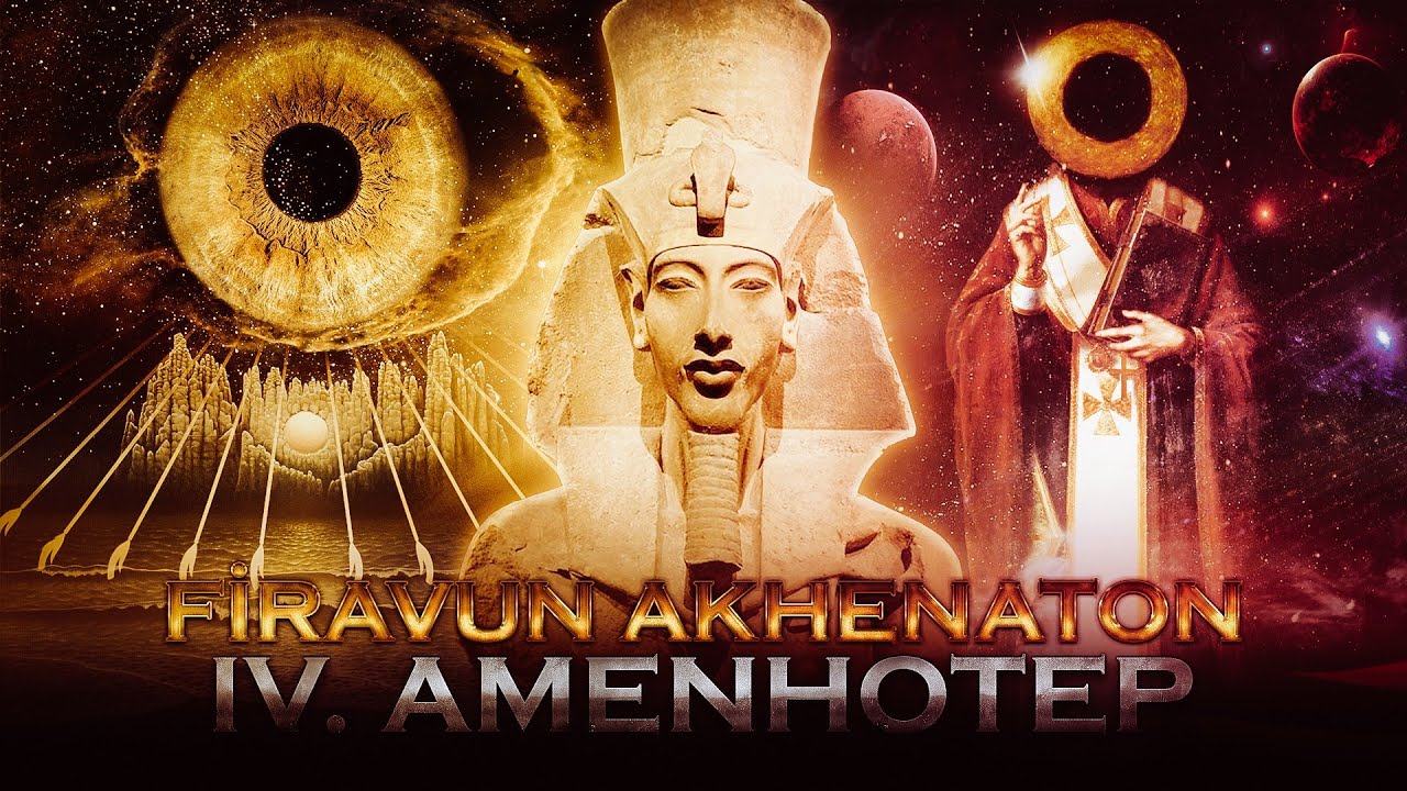 Çoktanrıcılığı Reddeden Firavun Akhenaton IV. Amenhotep - YouTube