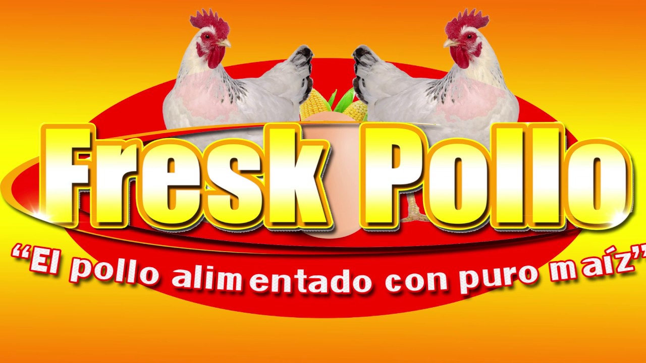 Fresk Pollo, El Rico placer del pollo fresco. - YouTube