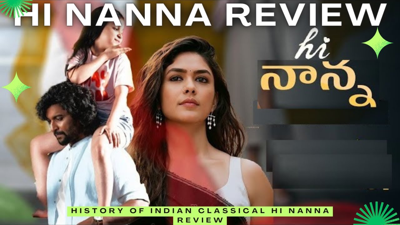 "Jaw-Dropping Hi Nanna Movie Review: A Rollercoaster of Emotions with ...