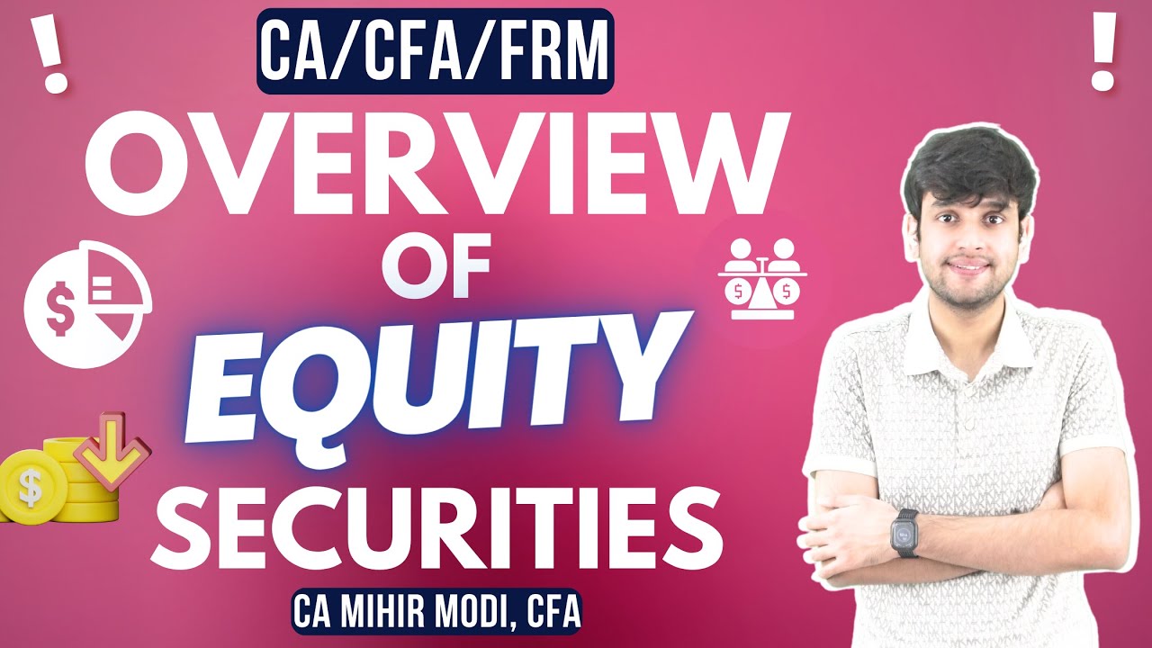 CFA LEVEL 1 OVERVIEW OF EQUITY SECURITIES : COMPLETE REVISION ONLY 18 ...