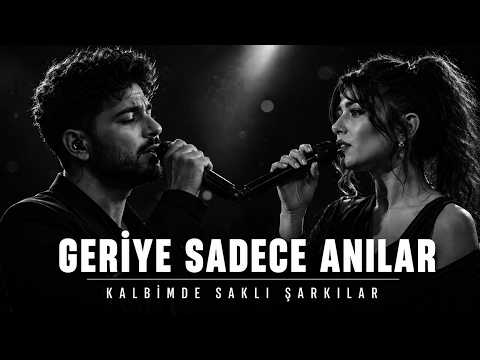 Geriye Sadece Anılar Kaldı | Kalbe Dokunan Arabesk Pop Şarkılar 2026